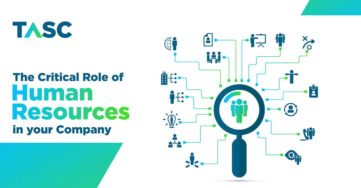 The Critical Role of Human Resources in your Company - TASC